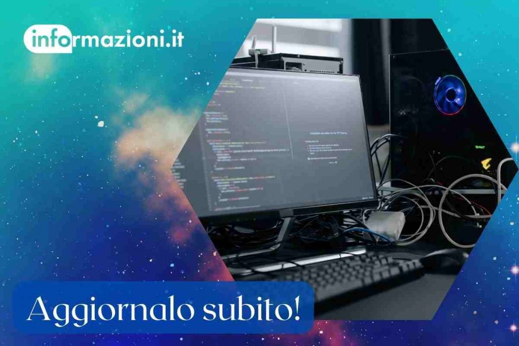 Il tuo computer non è più al sicuro: devi aggiornarlo assolutamente ...